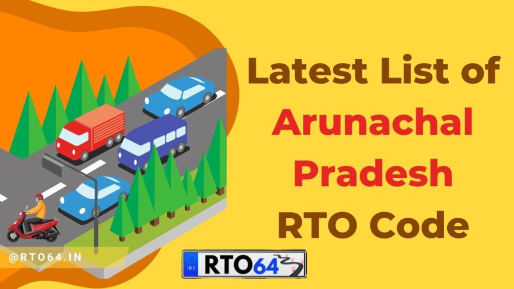Arunachal Pradesh RTO Code List, Vehicle Registration, Website, Owner ...