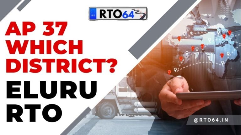 AP 37 Which District: Eluru RTO Office Vehicle Registration Details - RTO64