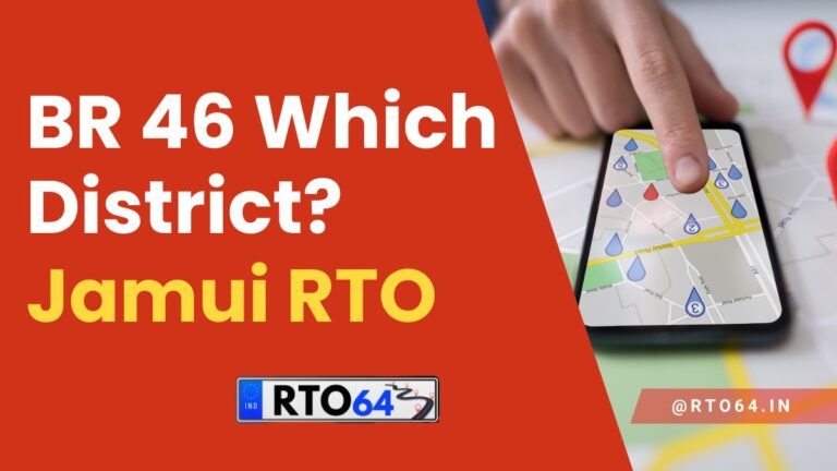 BR 46 District Name: Jamui RTO Office Vehicle Registration Details - RTO64