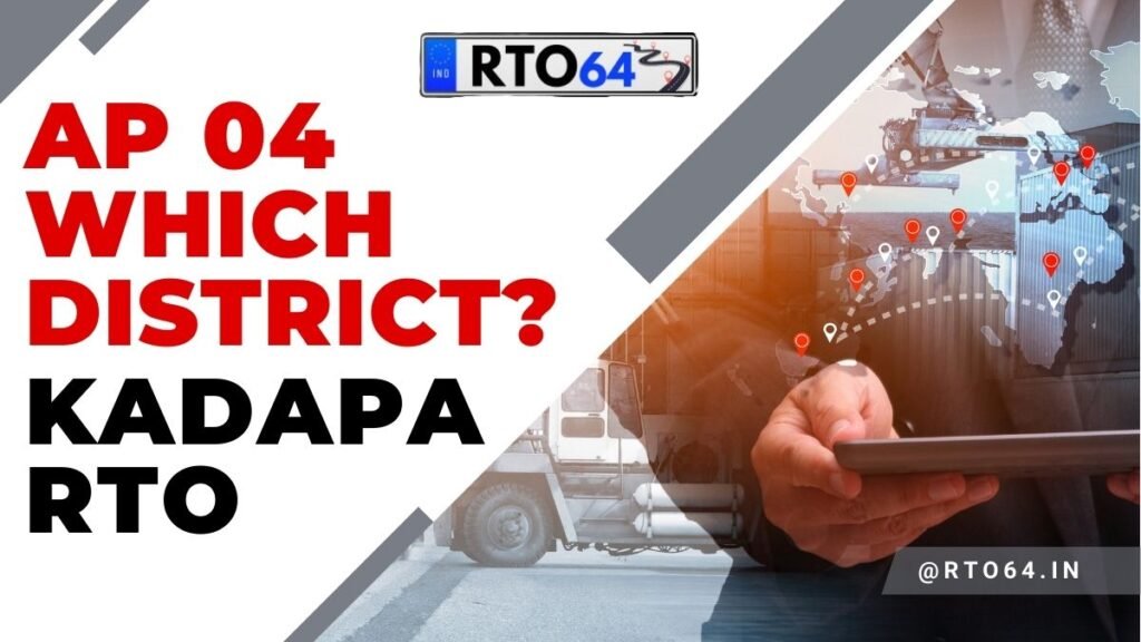 AP 04 Which District: Kadapa RTO Office Vehicle Registration Details ...