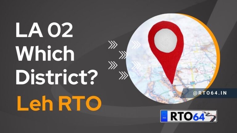 LA 02 Which District: Leh RTO Office Vehicle Registration Details - RTO64