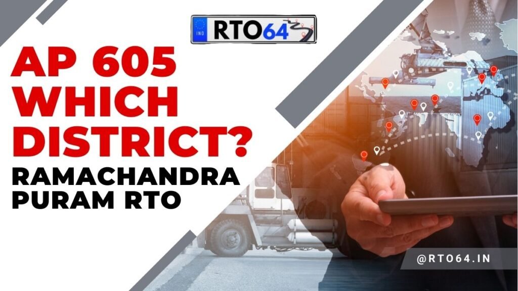 AP 605 Which District: Ramachandrapuram RTO Office Vehicle Registration ...