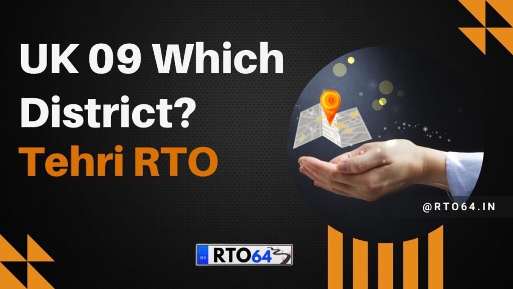 UK 09 District Name: Tehri RTO Office Vehicle Registration Details - RTO64