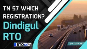 TN 57 Which Registration: Dindigul RTO Office Vehicle Details - RTO64
