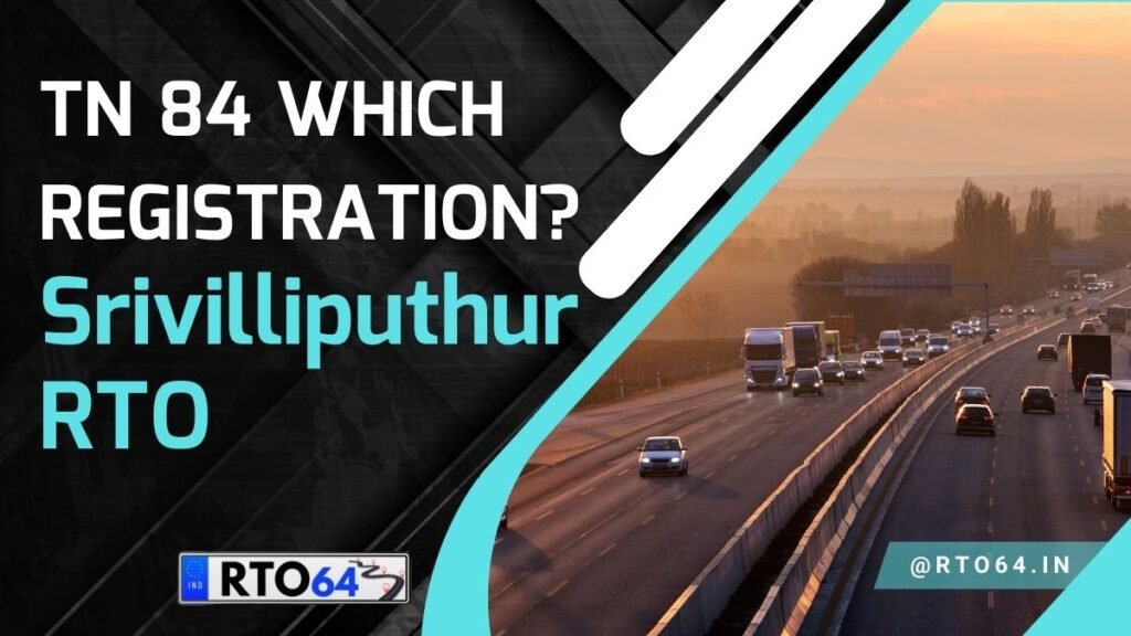 TN 84 Which Registration: Srivilliputhur RTO Office Vehicle Details - RTO64