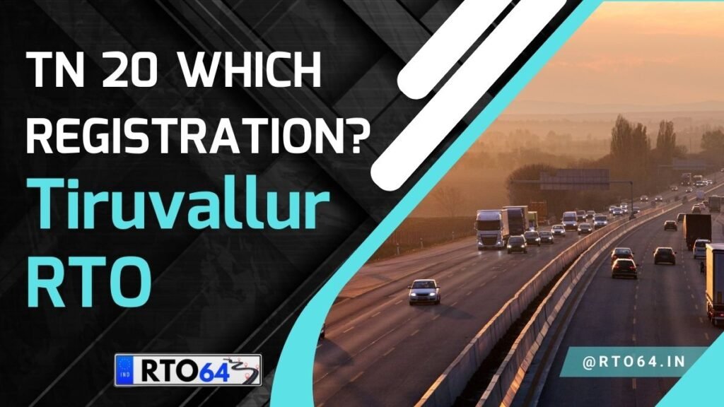 TN 20 Which Registration: Tiruvallur RTO Office Vehicle Details - RTO64