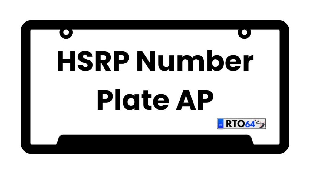 HSRP Number Plate Andhra Pradesh 2025: Apply Online, Last Date - RTO64