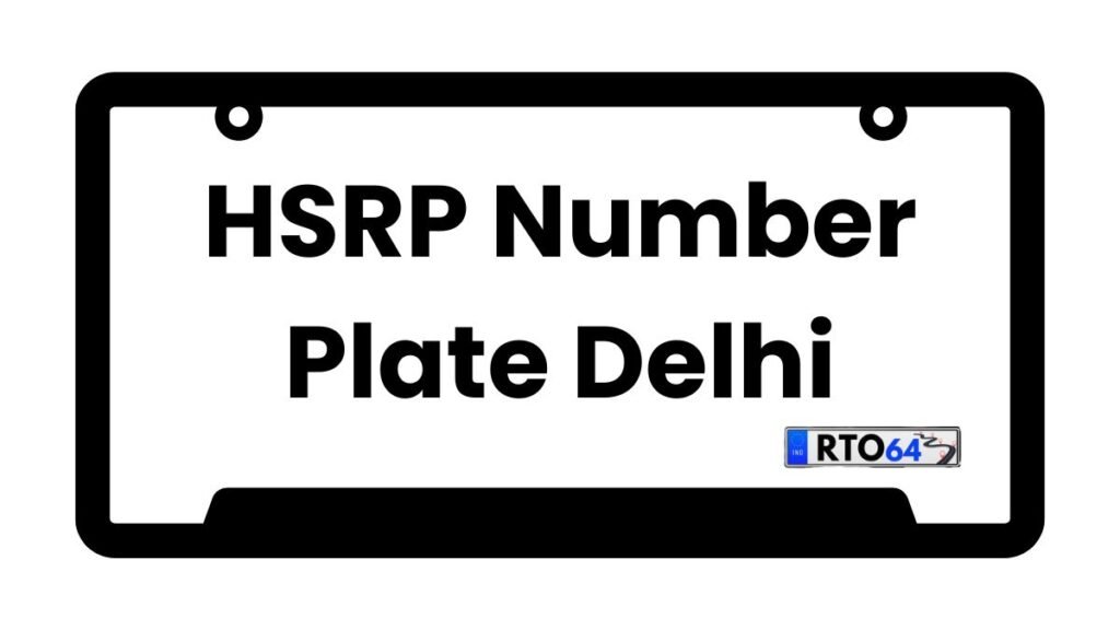 HSRP Number Plate Delhi 2025: Apply Online, Last Date - OTT Tamil ...