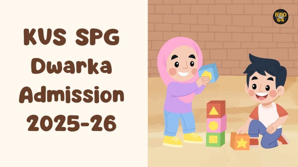 KV SPG Dwarka Admission 2025-26 for Balvatika III - RTO64